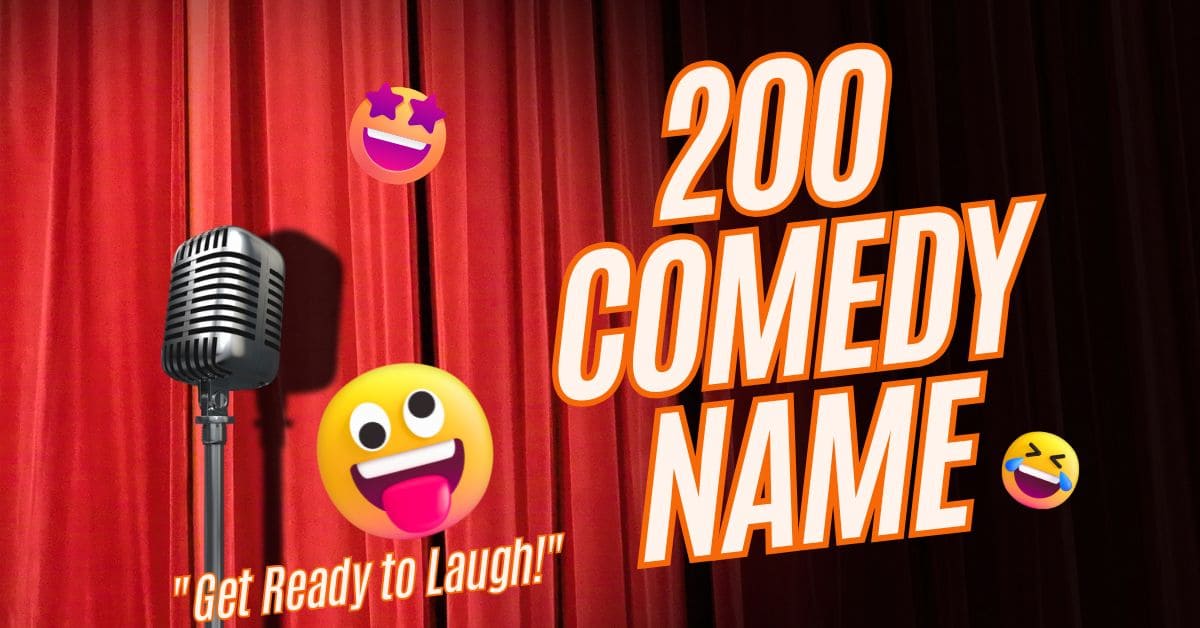 100 Comedy Name Ideas: From Stand-Up Comedians to Hilarious Team Names ...