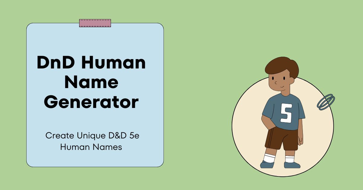 DnD Human Name Generator | Create Unique D&D 5e Human Names - funny ...