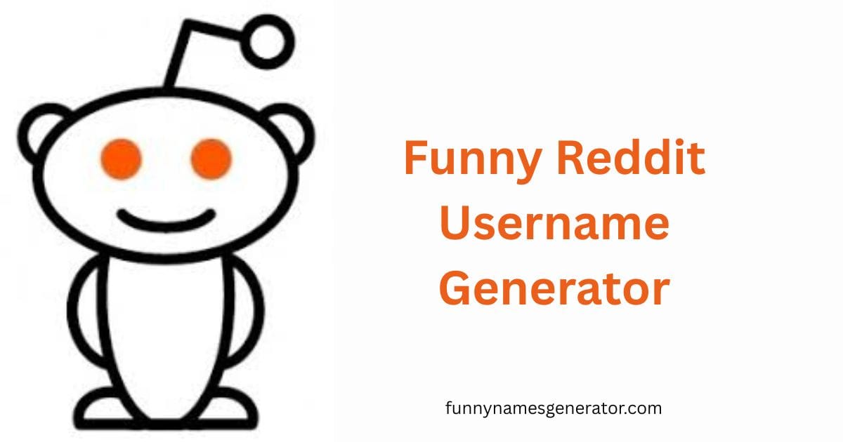 Funny Reddit Username Generator | Create Hilarious Usernames Online ...